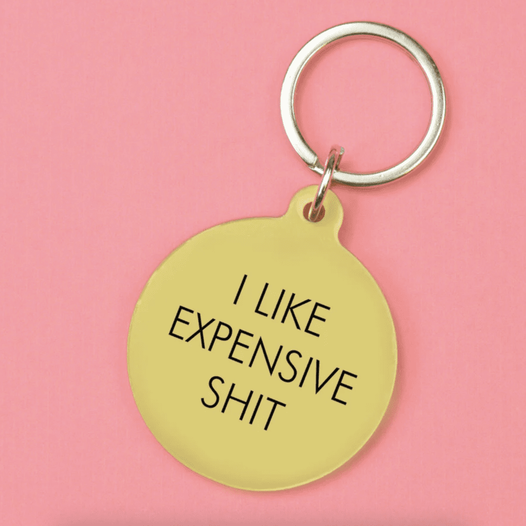 Flamingo Candles I Like Expensive Sh*t Key Tag